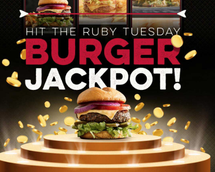 Ruby Tuesday 'Hit the Burger Jackpot' Instant Win Game (1,000 Winners ...