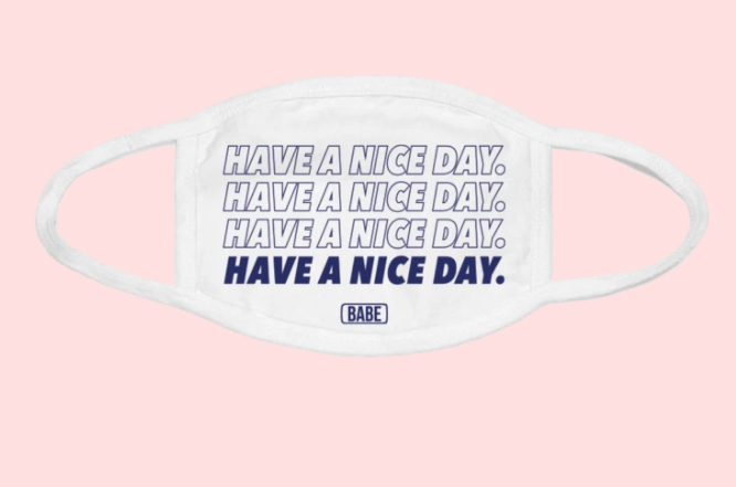 FREE "Have A Nice Day" Face Mask | FreebieShark.com