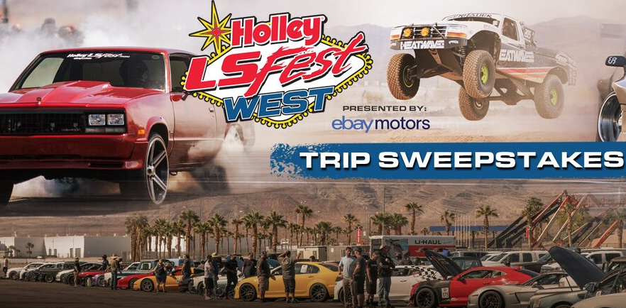 Holley LS Fest West Sweepstakes