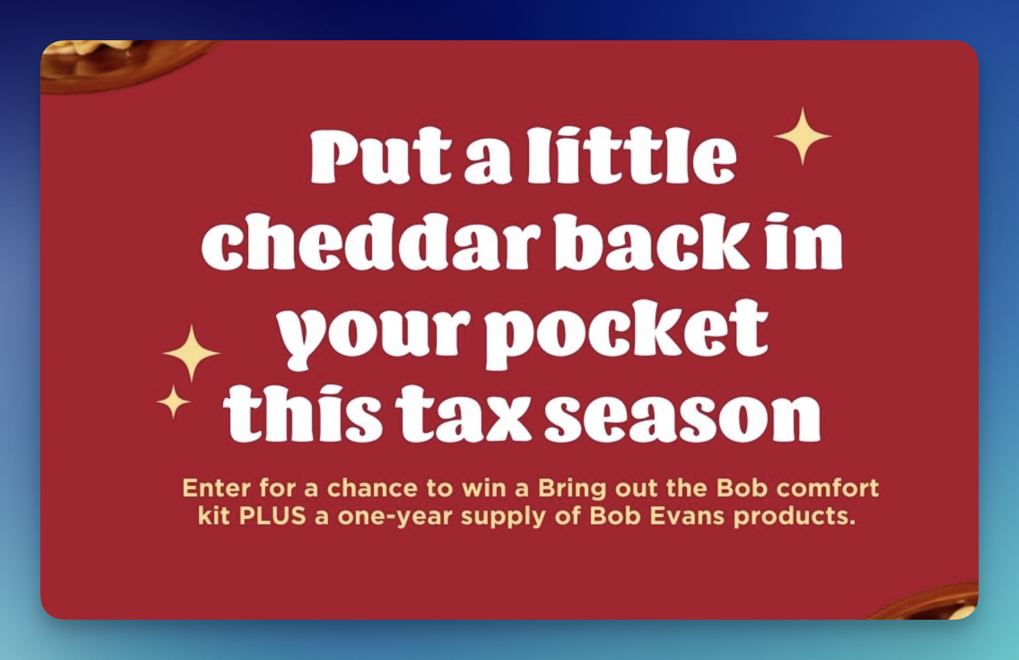Bob Evans Farms Tax Day Giveaway (24 Winners) | FreebieShark.com
