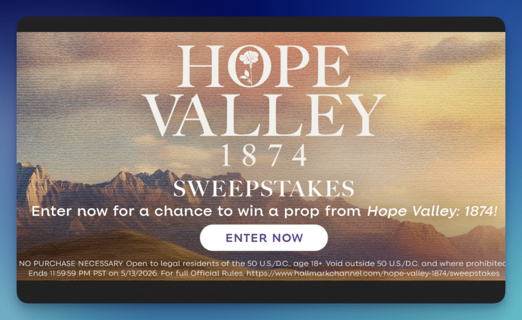 Hallmark Channel "Hope Valley 1874" Sweepstakes (16 Winners ...